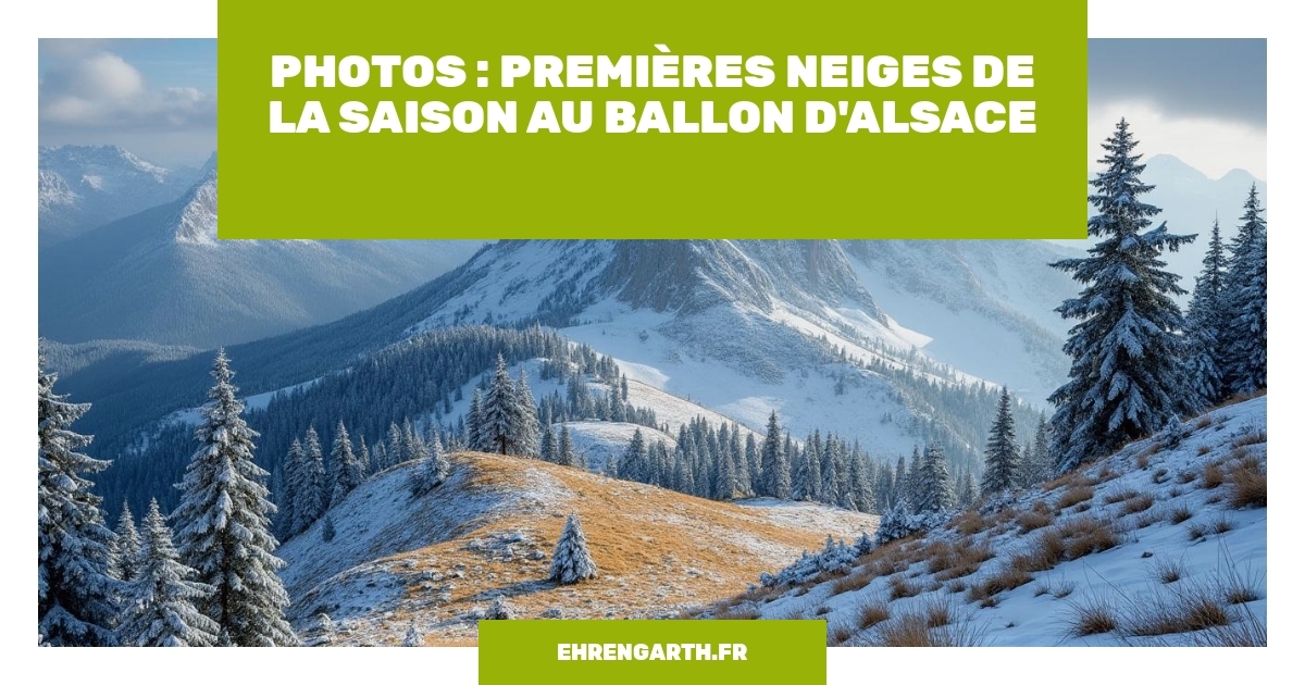 ️ Premières Neiges Au Ballon D'Alsace : Magie Hivernale En Images 📸